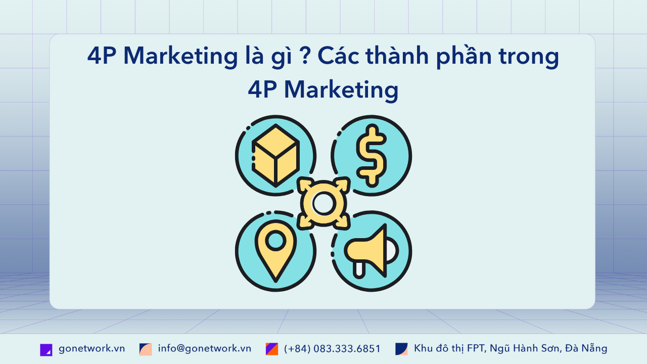 4P Marketing là gì ? Các thành phần trong 4P Marketing - Go Media Agency Đà Nẵng - Digital ...
